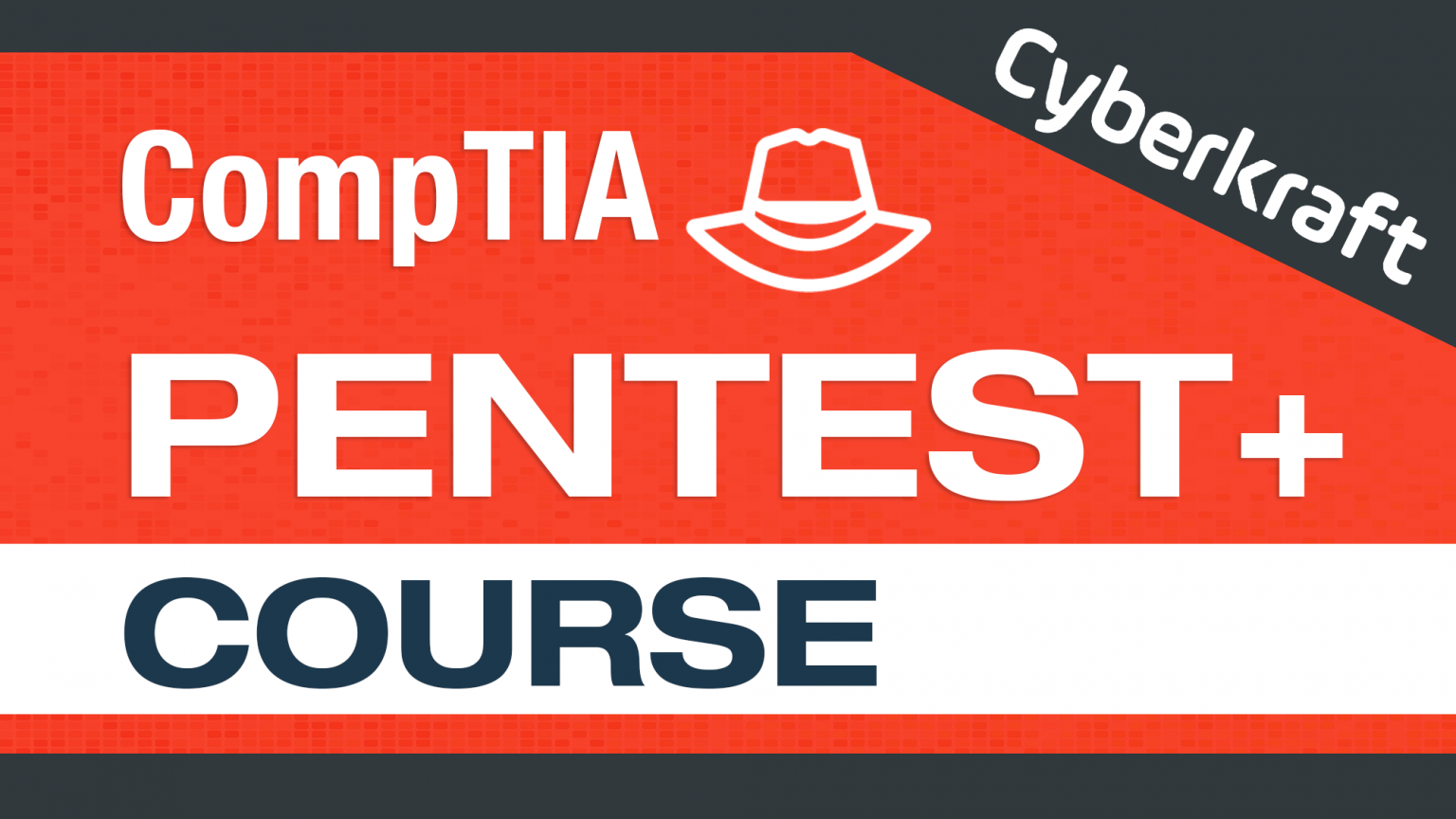 CompTIA PenTest+ Course - PT0-003 - Official CompTIA Course