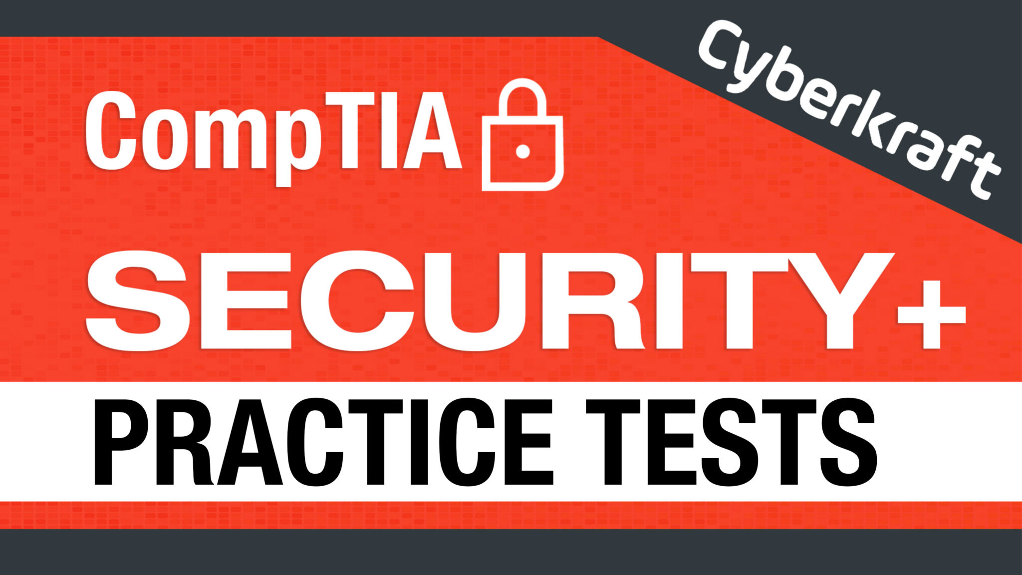 CompTIA Security+ SY0-701 Practice Exams - Cyberkrafttraining