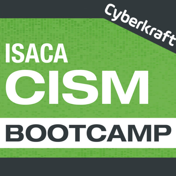 ISACA CISM Training Bootcamp: Expert-Led Course