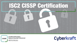 Learn All About The ISC2 CISSP Certification