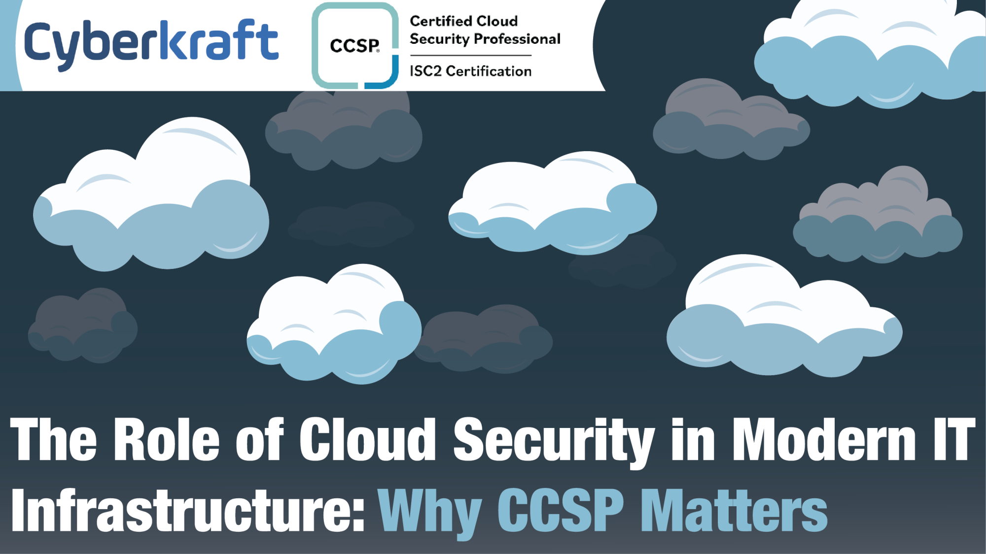 Cloud Security in Modern IT Infrastructure: Why CCSP Matters
