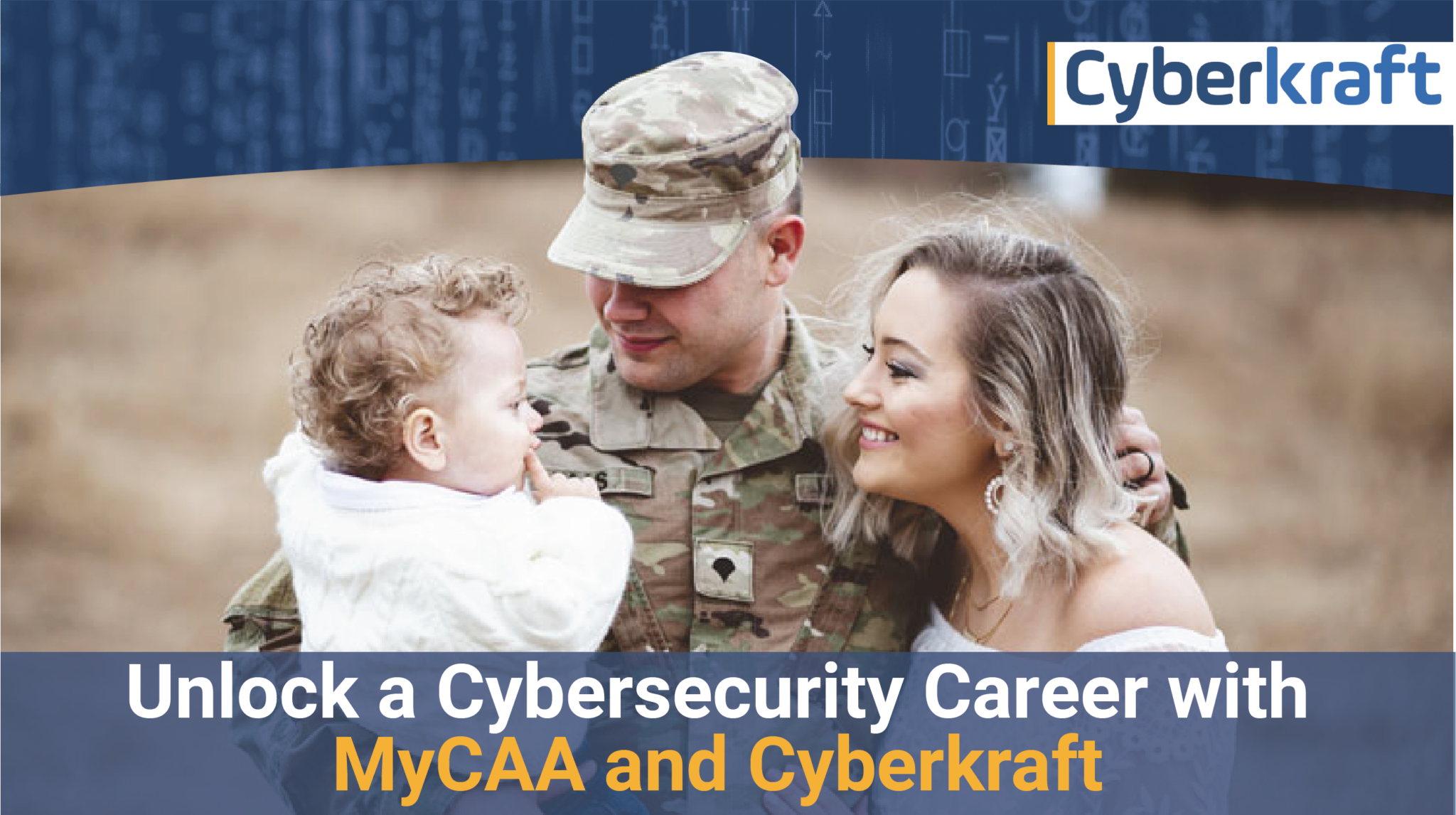 Unlock A Cybersecurity Career With MyCAA and Cyberkraft
