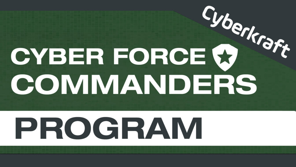 Cyber Force Commanders Program - Take on a Leadership Role